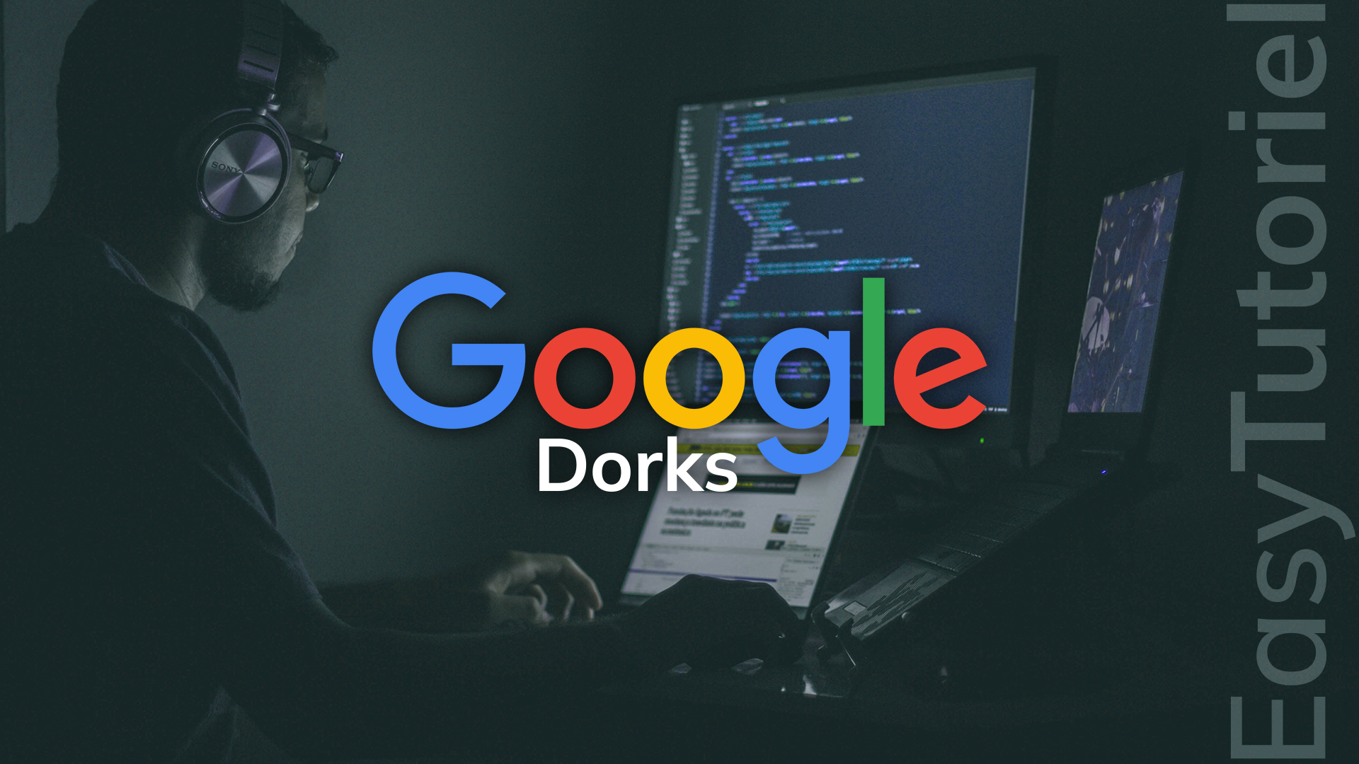 Google Dorks : Devenez PRO de Google et trouvez l'introuvable