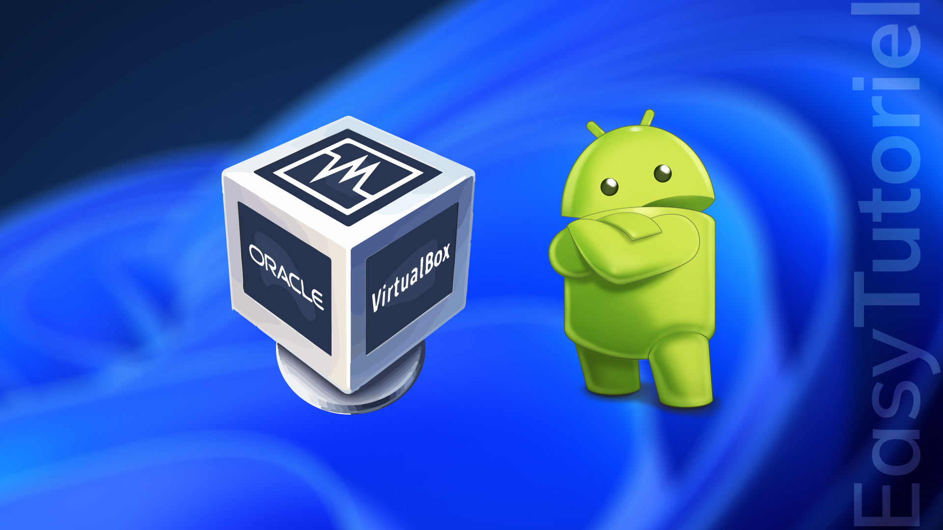 Installer Android sur PC (VirtualBox)