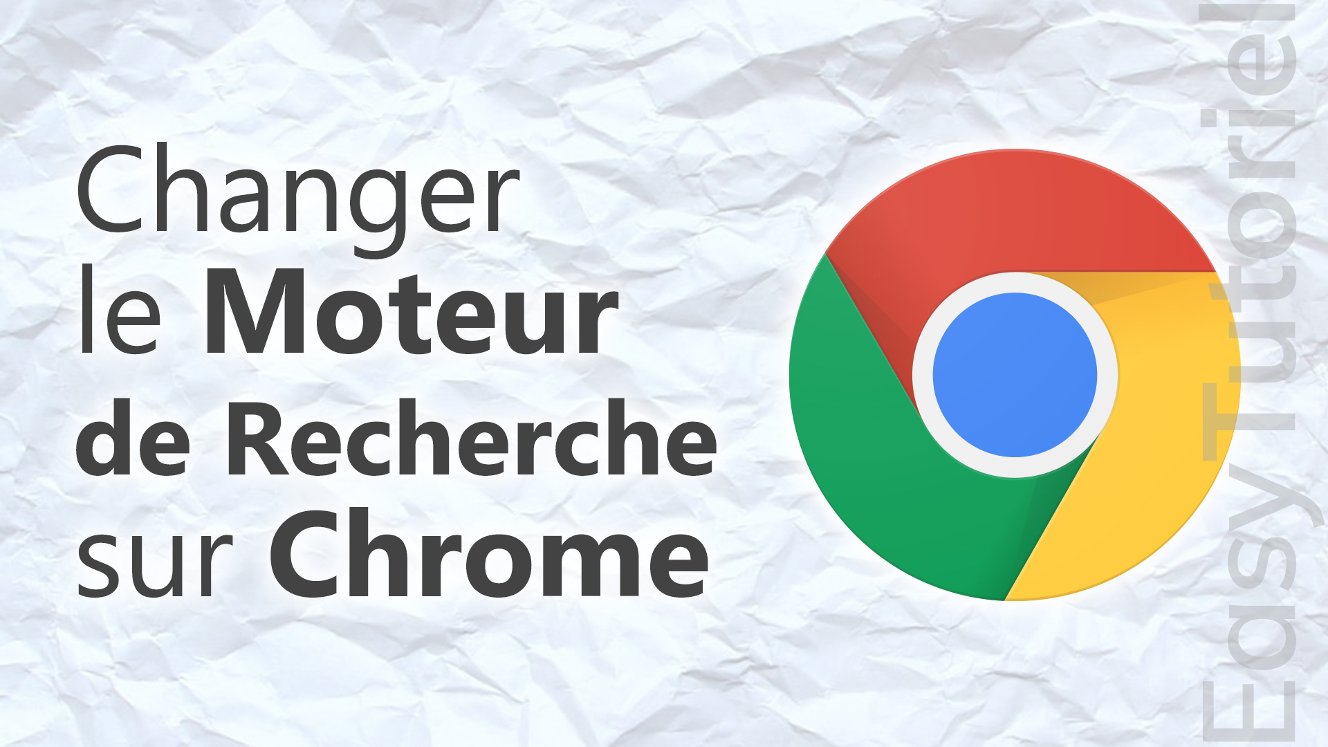 Changer le moteur de recherche de Google Chrome