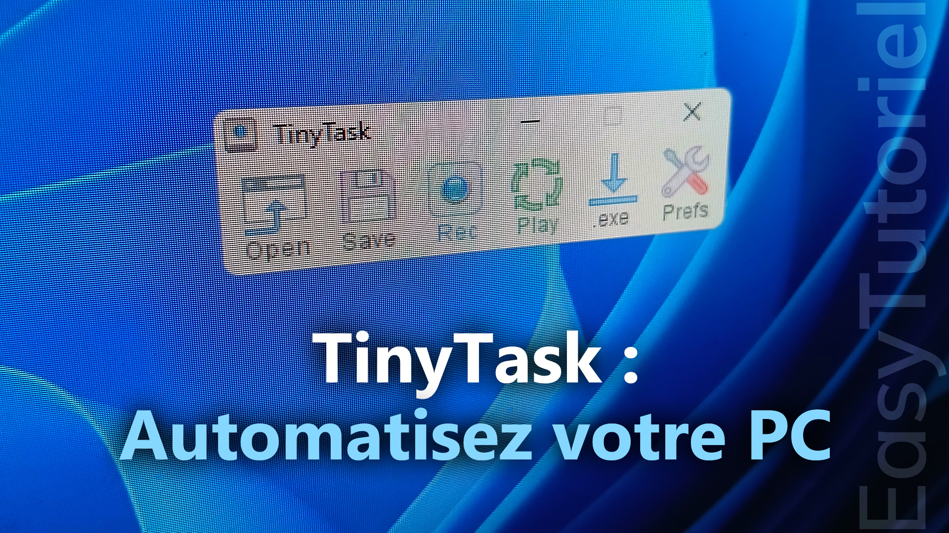 Automatisez l'ordinateur avec TinyTask