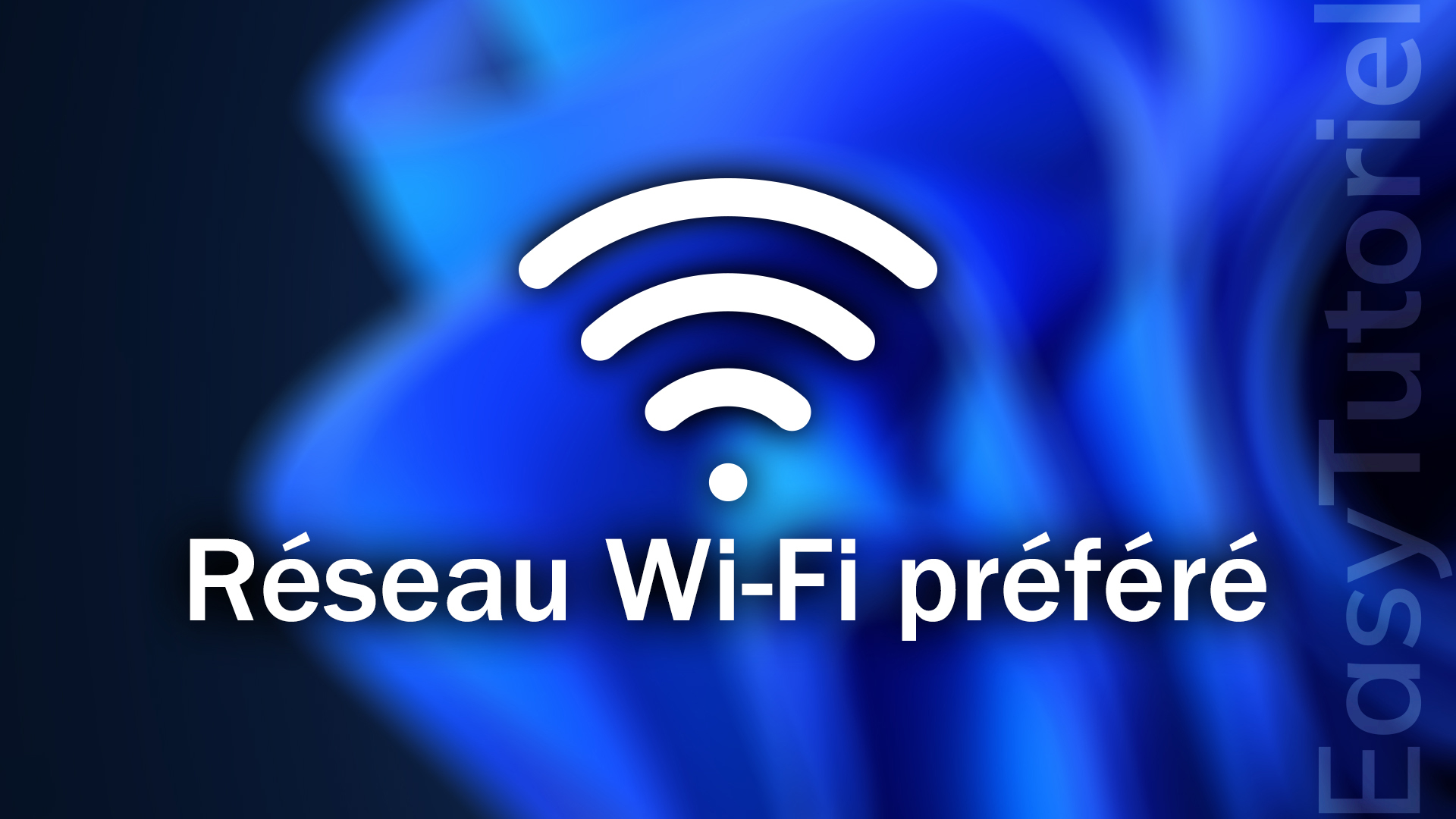 Définir le réseau Wi-Fi préféré sur Windows 11