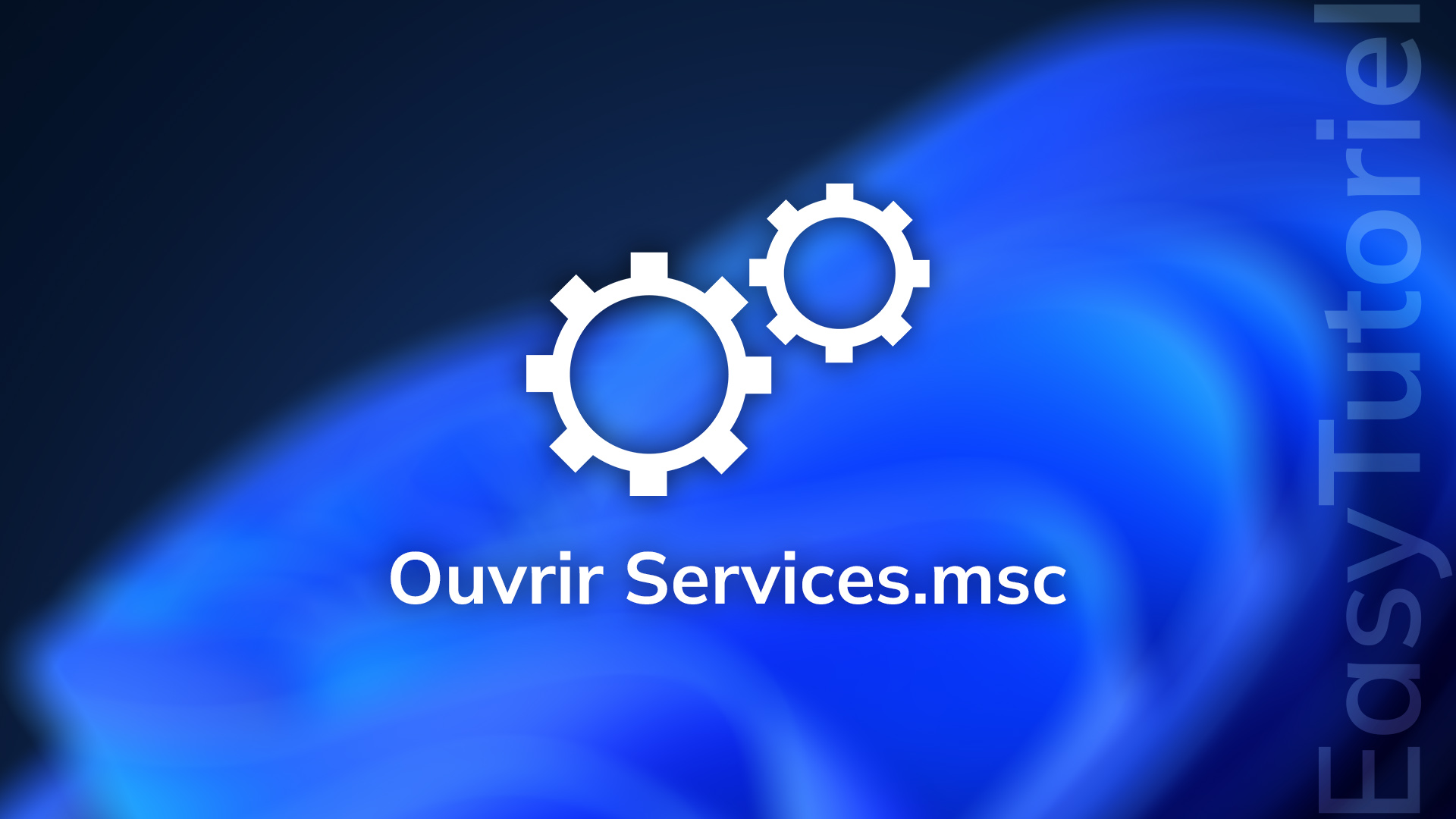 Comment ouvrir les Services de Windows